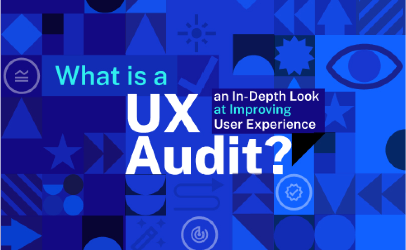 UX Audit: An In-Depth Look at Improving User Experience