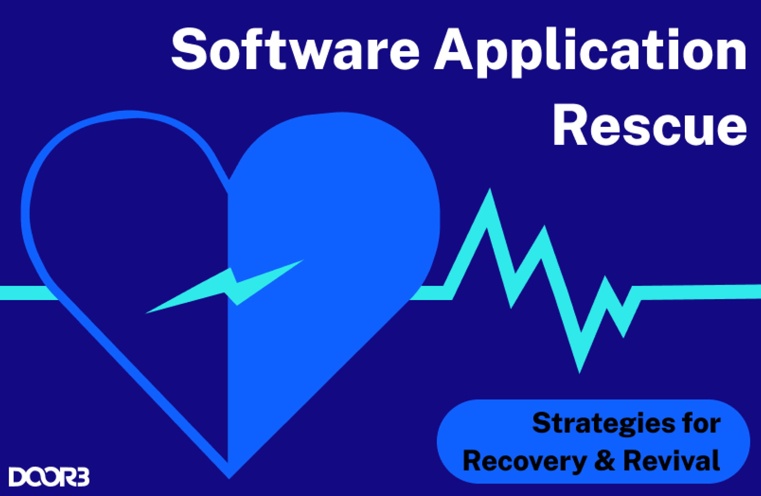 Software Application Rescue: Strategies for Recovery & Revival